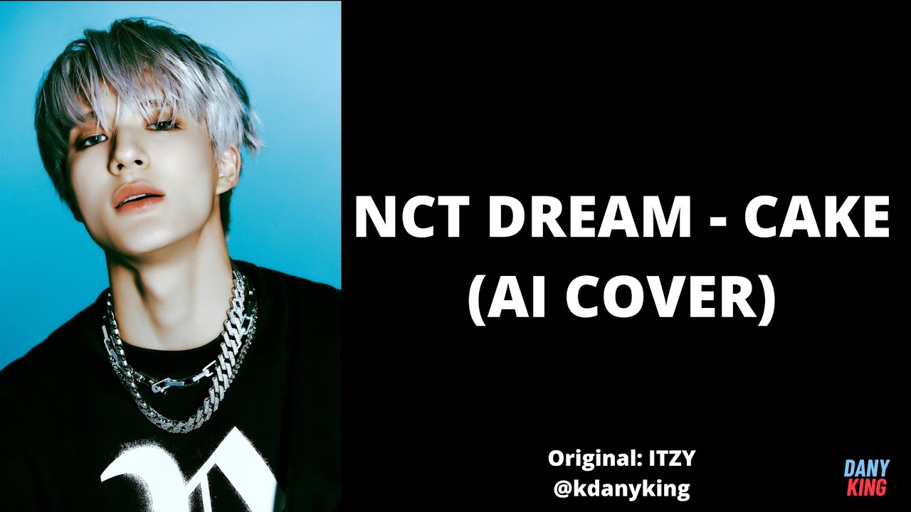 NCT DREAM - CAKE (AI COVER) (Original: ITZY) - YouTube