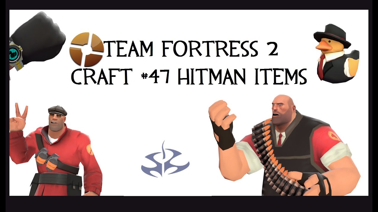 Team Fortress 2- Hitman Craft #47 Set - YouTube