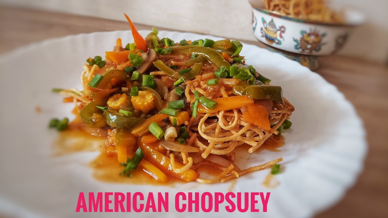 Veg American Chopsuey - YouTube