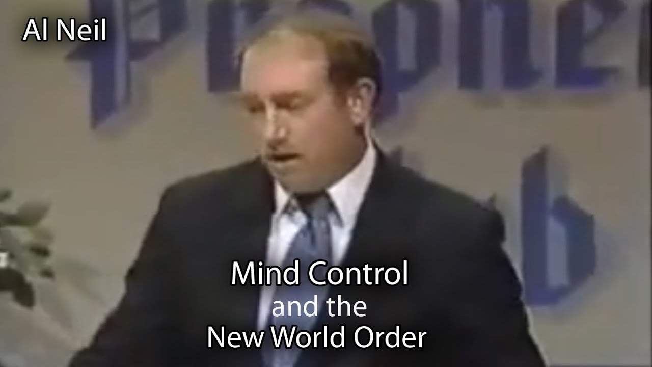 (Prophecy Club) Mind Control and the New World Order (Al Neal) - YouTube