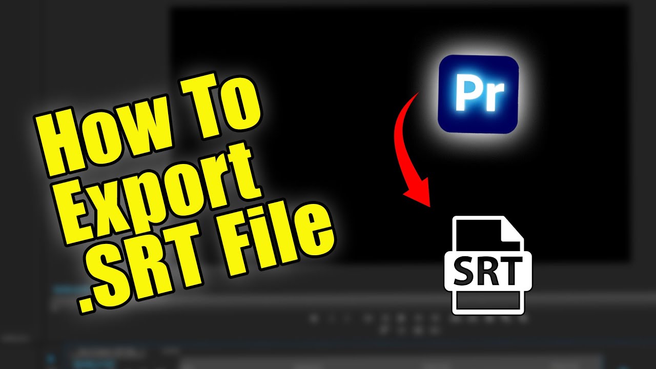 How To Export .SRT File In Premiere Pro | Tutorial - YouTube
