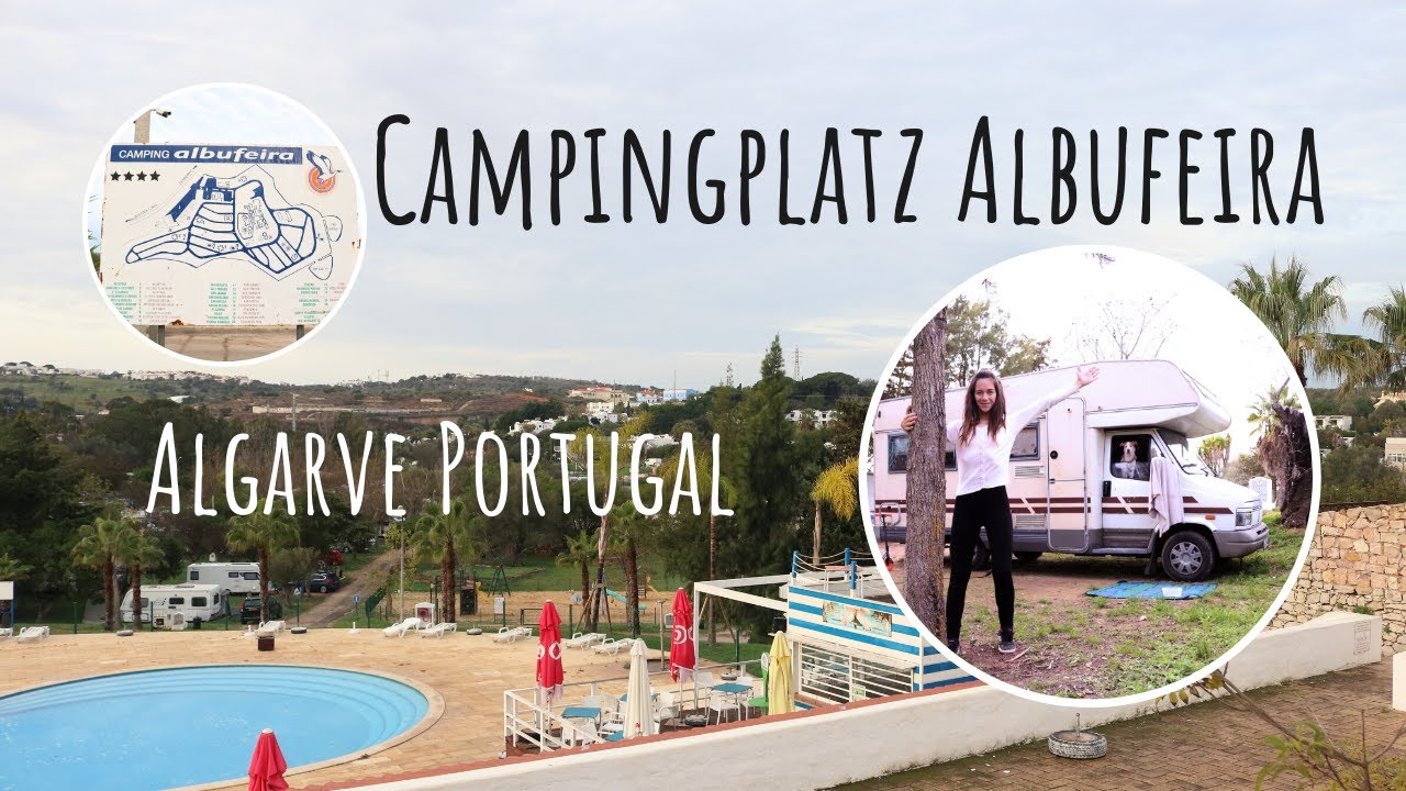 Campingplatz Albufeira an der Algarve | Portugal mit dem Wohnmobil ...