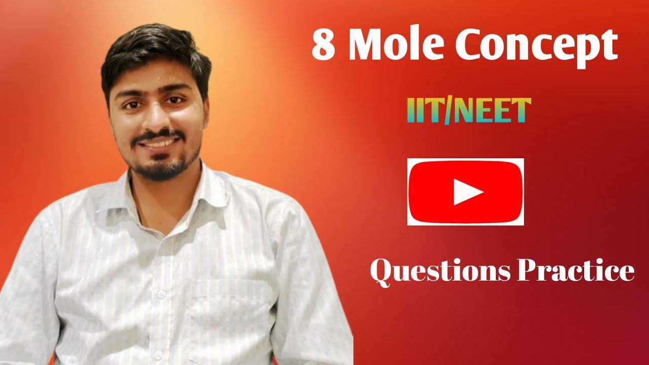8 Mole Concept 11th Class Question Practice || Basic Principles of ...