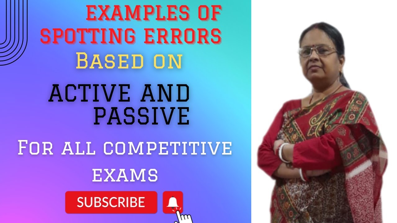 EXAMPLES OF SPOTTING ERRORS | Active passive | Competitive Exams , SSC ...
