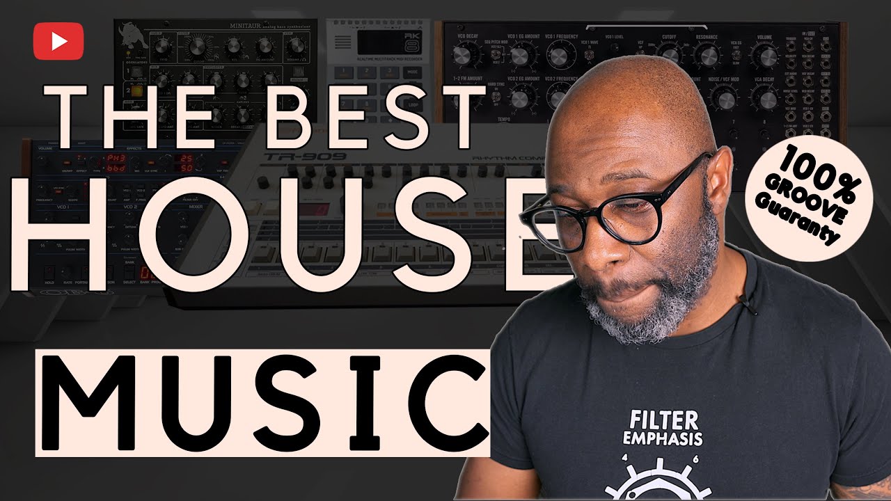 How To Make The Best: House Music - YouTube