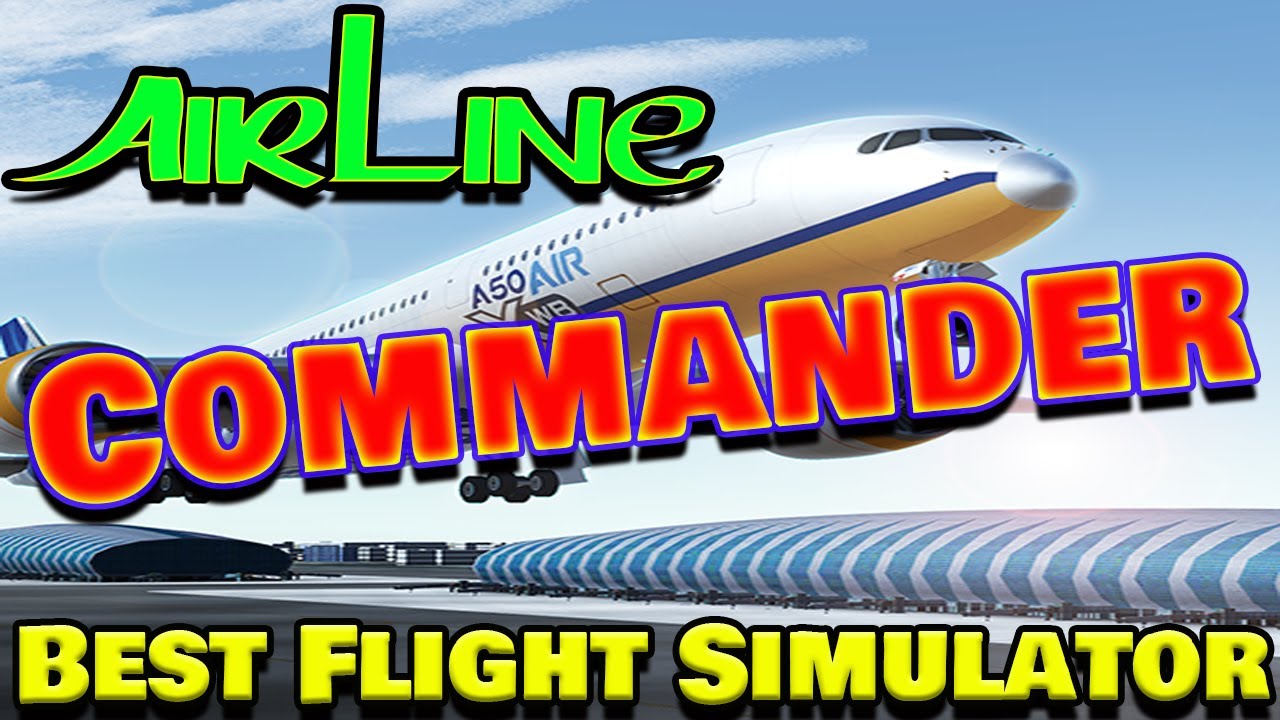 Air Line commander Airline Commander - YouTube