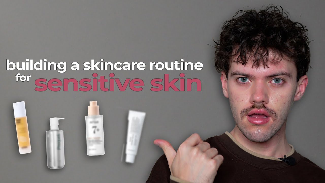 building a skincare routine for sensitive skin - my personal product ...