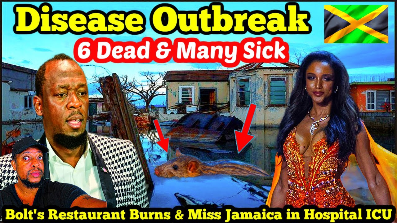 Jamaica Deadly Disease Outbreak / Miss Jamaica in ICU /Usain Bolt ...