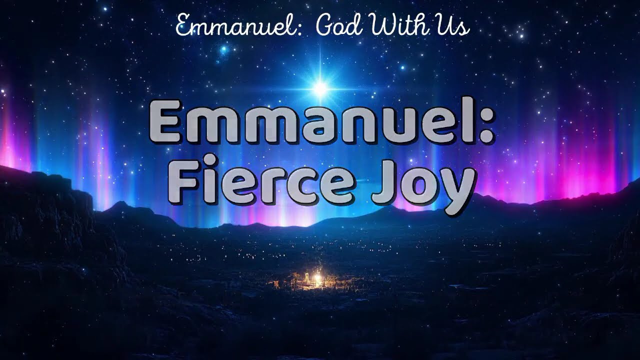 "Emmanuel: Fierce Joy" - Rev. Keith Mozingo | 12-15-2024 - YouTube
