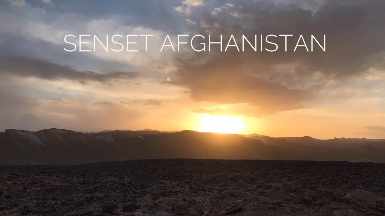 Amazing Sunset - AFGHANISTAN - YouTube