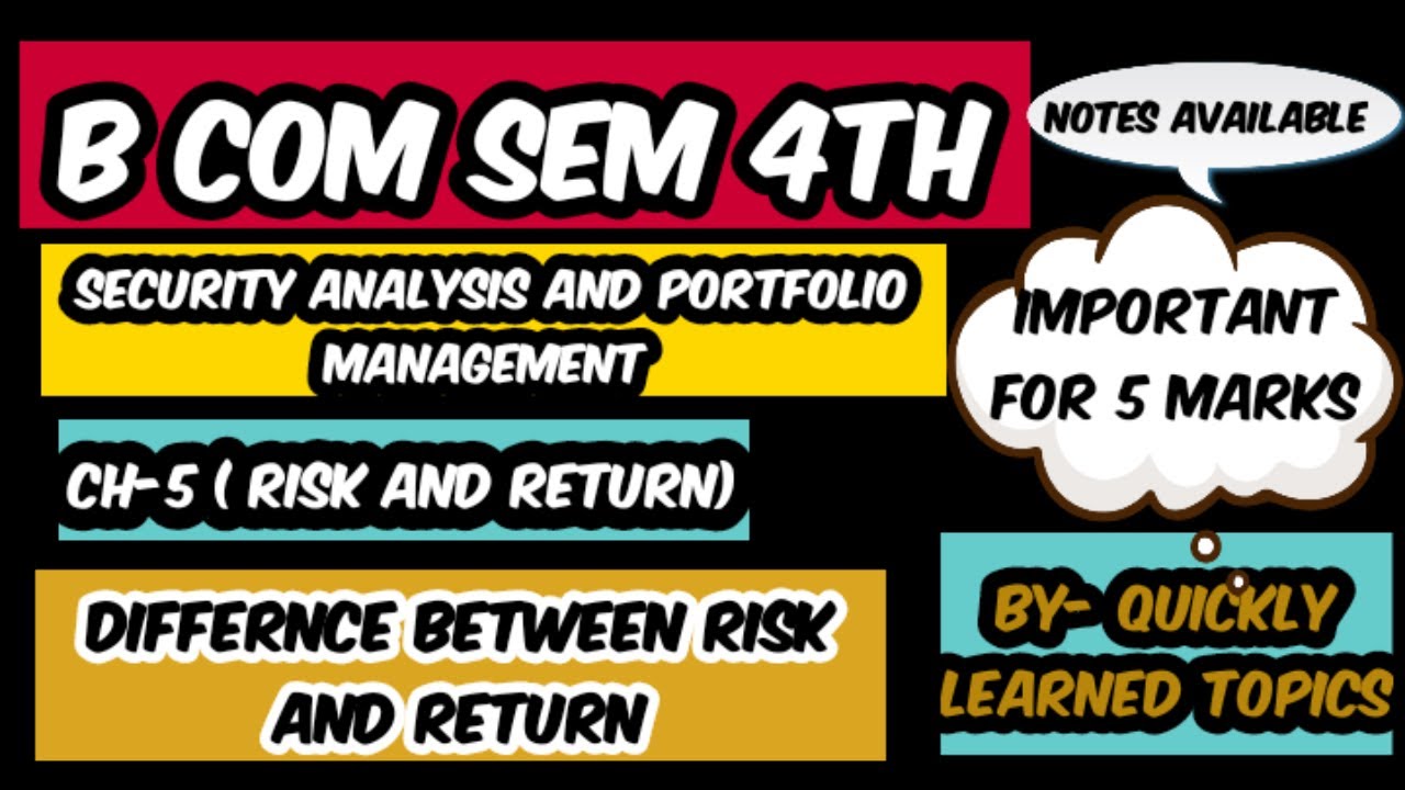 Difference between risk and return | Risk and return | b.com | SAPM ...