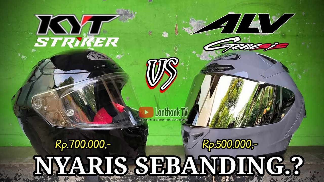 komparasi helm KYT Striker VS ALV Genesis (Ada Harga, Ada Kualitas ...