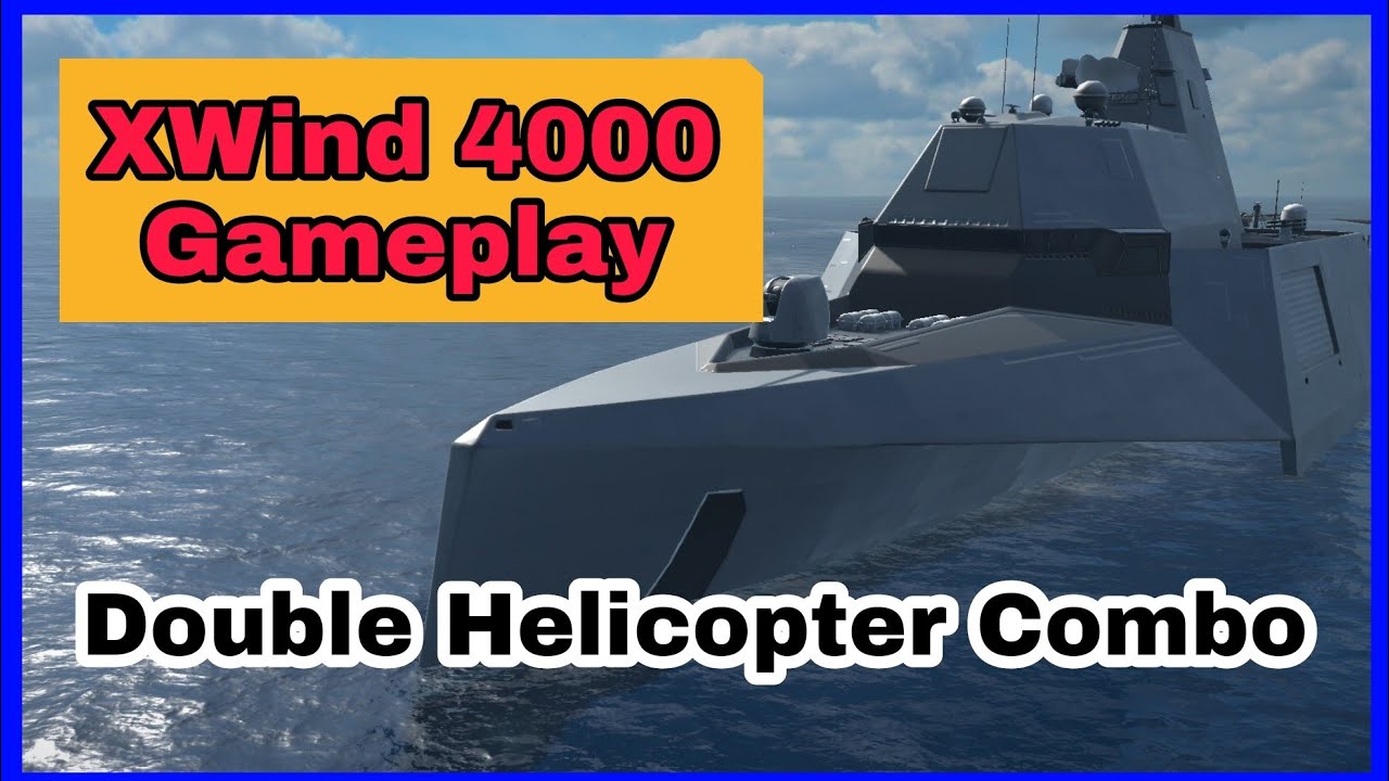 Modern Warships 2022 | XWind 4000 with Op Double Helicopter | Pro ...