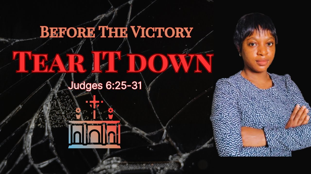 Tear It Down: Lessons from Gideon and the Altar of Baal - YouTube