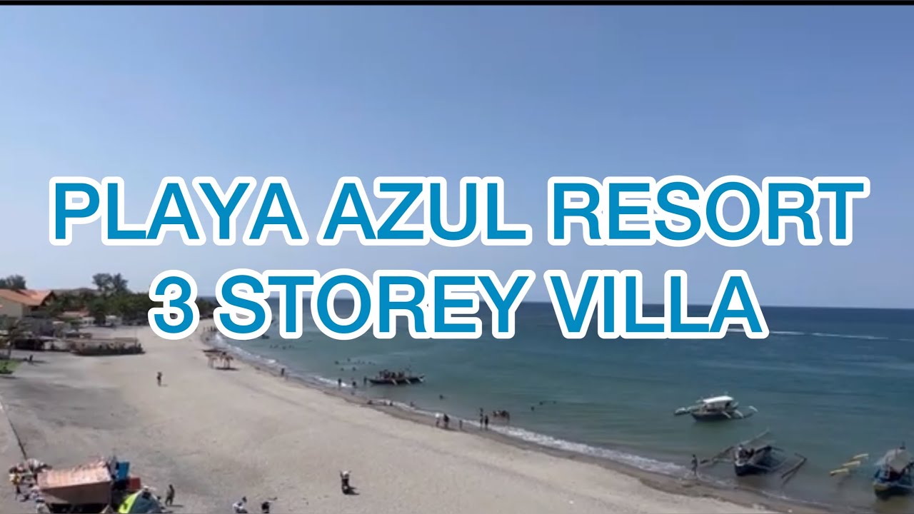 LA PLAYA AZUL RESORT MORONG BATAAN 3 STOREY VILLA - YouTube