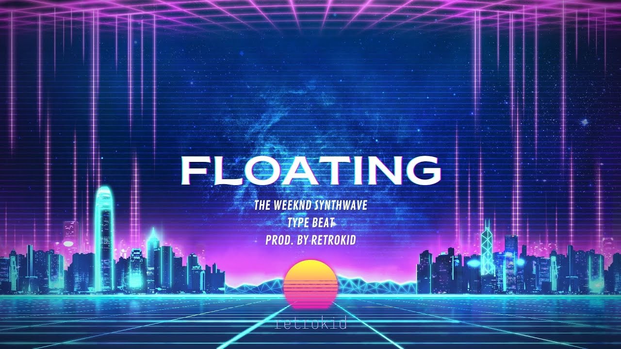 The Weeknd Type Beat Floating Synthwave X 80s Synth Pop X Dua