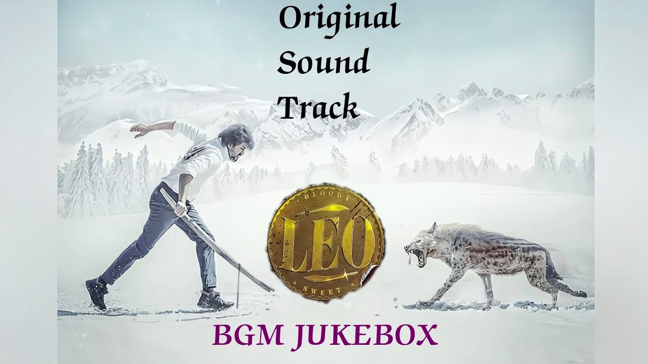 Leo Bgms jukebox | Leo OST | Original Sound track |Bgmshub - YouTube