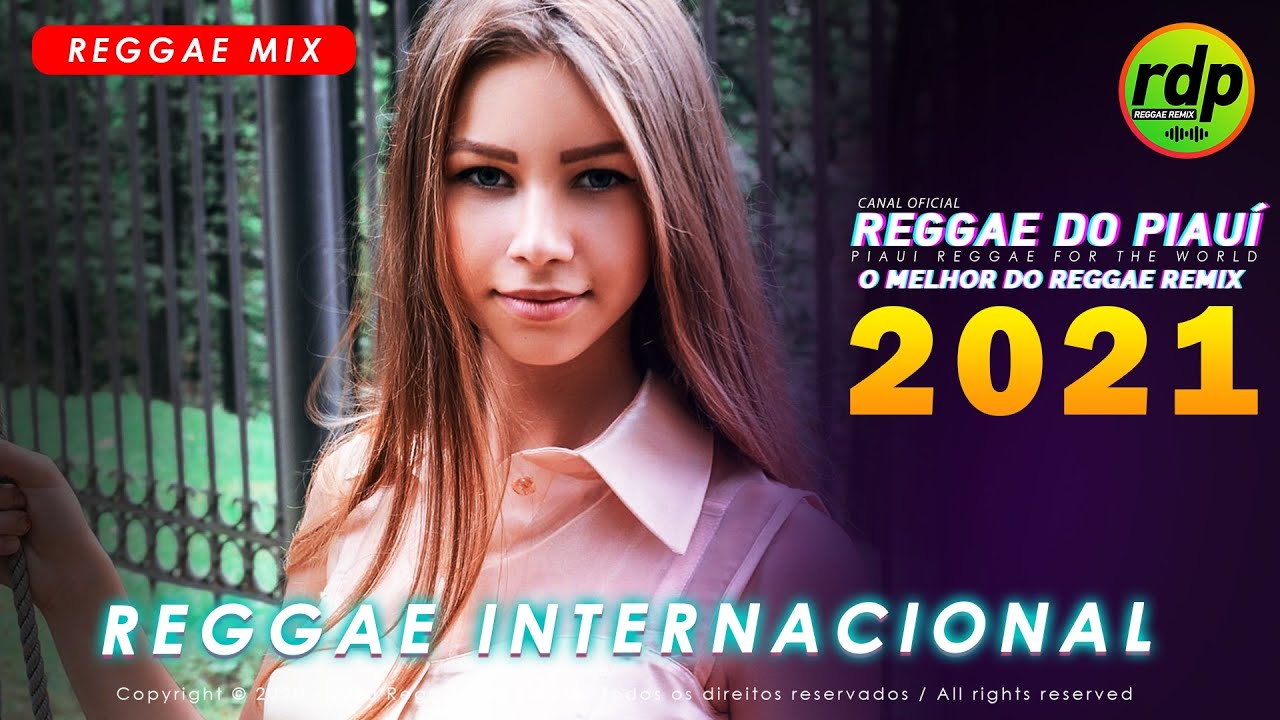 Melhor Reggae Internacional 2021 - MELO DE ANAMÉLIA 2021 REGGAE REMIX ...