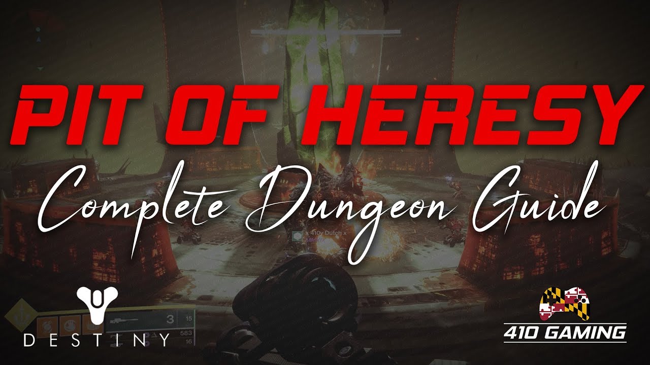 "Pit of Heresy" - Complete Dungeon Guide and Tips | Destiny 2 ...