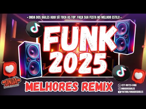 FUNK 2025 MELHORES REMIX SEM PALAVRÃO🎶 PLAYLIST PARA DANÇAR 🎶 AS MAIS ...