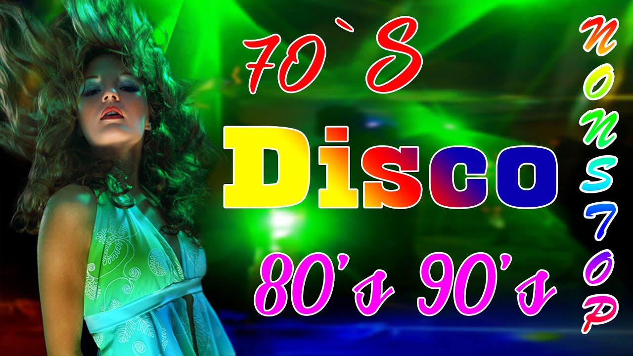 Dance Songs Nonstop - Wonderful Disco Latin 80s 90s Of All Time - Music ...