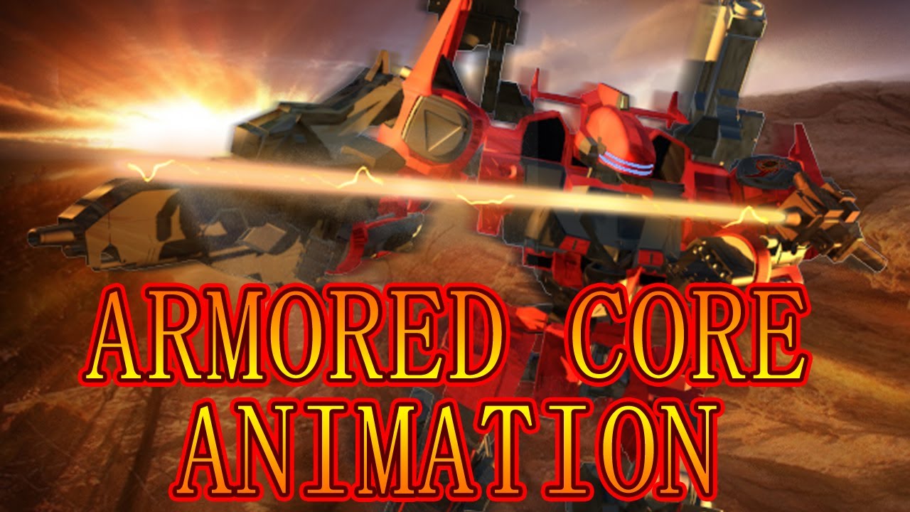 ARMORED CORE 3D ANIMATION - YouTube