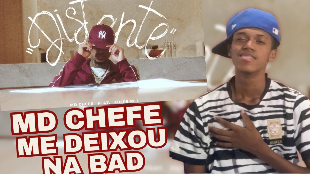 Md Chefe ft. Felipe Ret - Distante ( React ) - YouTube