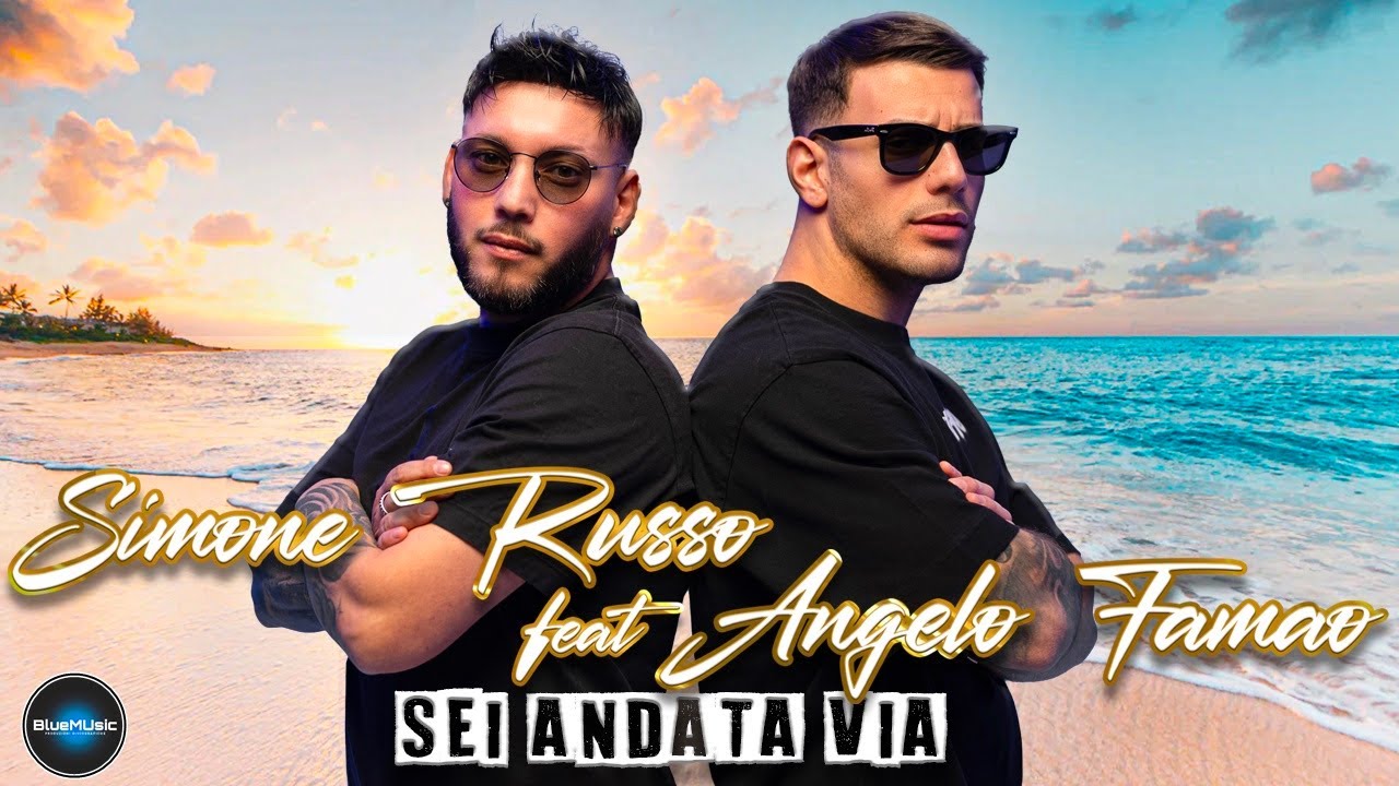 SIMONE RUSSO Ft ANGELO FAMAO - Sei andata via (Official video 2024) - YouTube