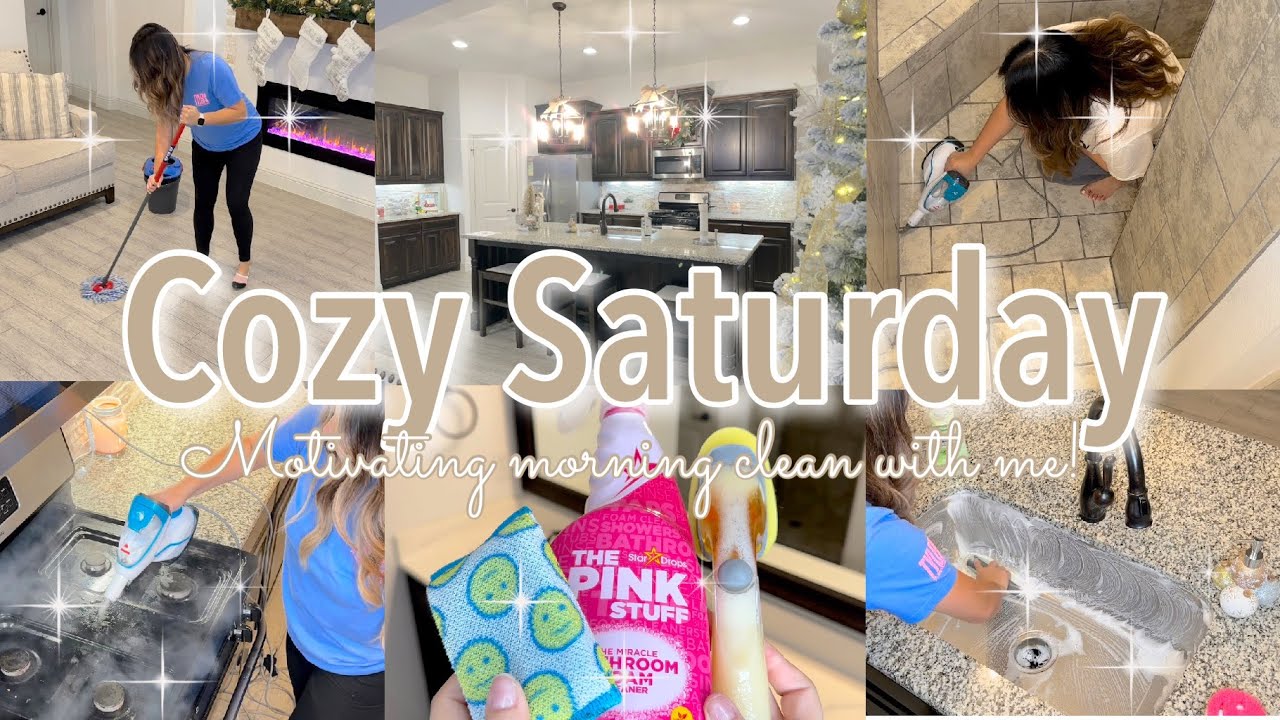 NEW! COZY SATURDAY MORNING CLEANING MOTIVATION! | CLEAN WITH ME ...