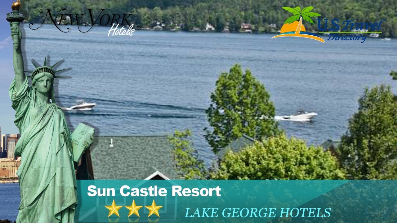 Sun Castle Resort - Lake George Hotels, New York - YouTube