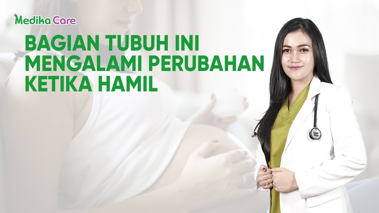 Beberapa Bagian Tubuh Ini, Mengalami Perubahan Ketika Hamil || drg. Ayu Harisyah Putri ...