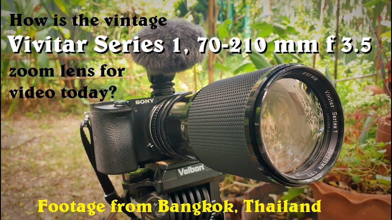 How is the vintage Vivitar Series 1, 70-210mm f3.5 for video? See ...