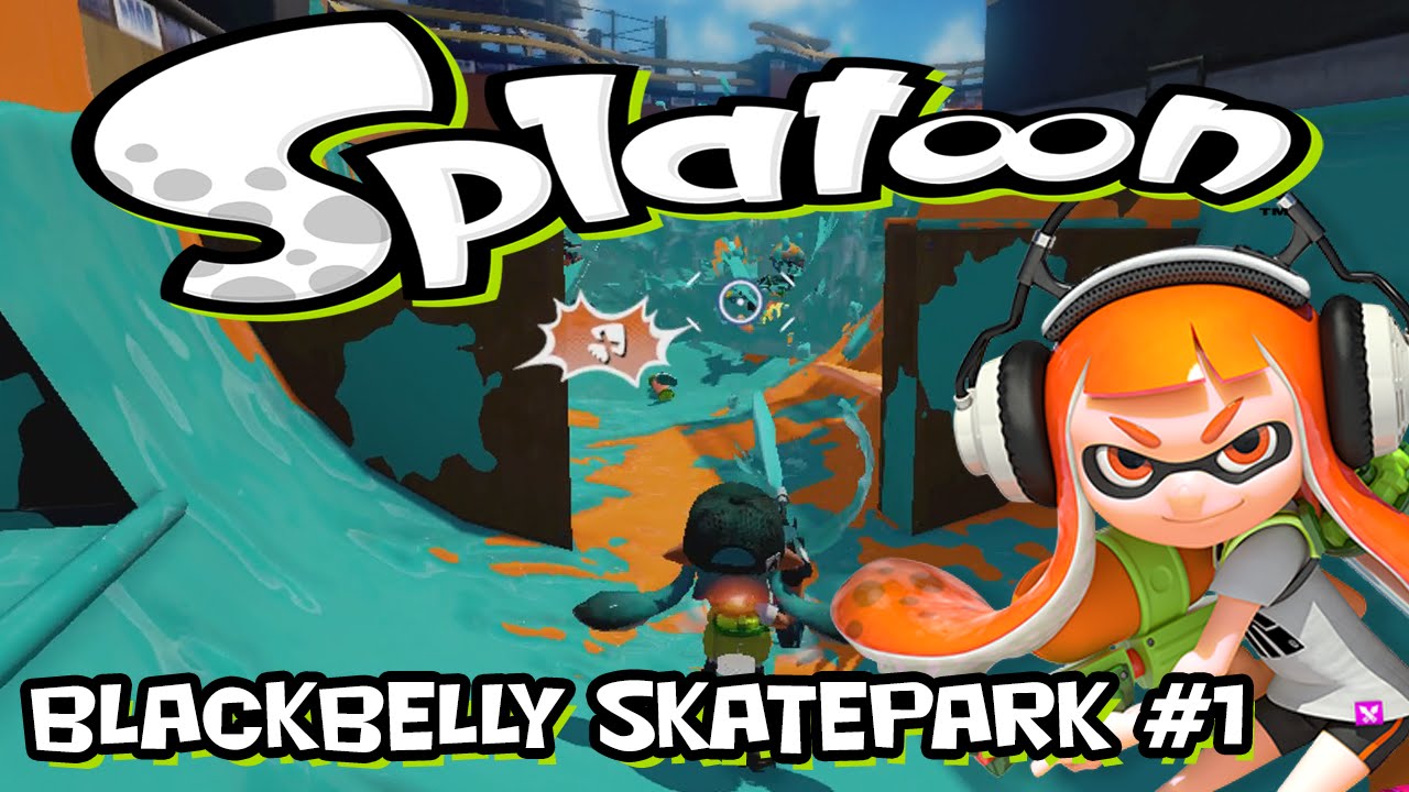 Splatoon - Blackbelly Skatepark 1 - C.Jet Squelcher tips - YouTube
