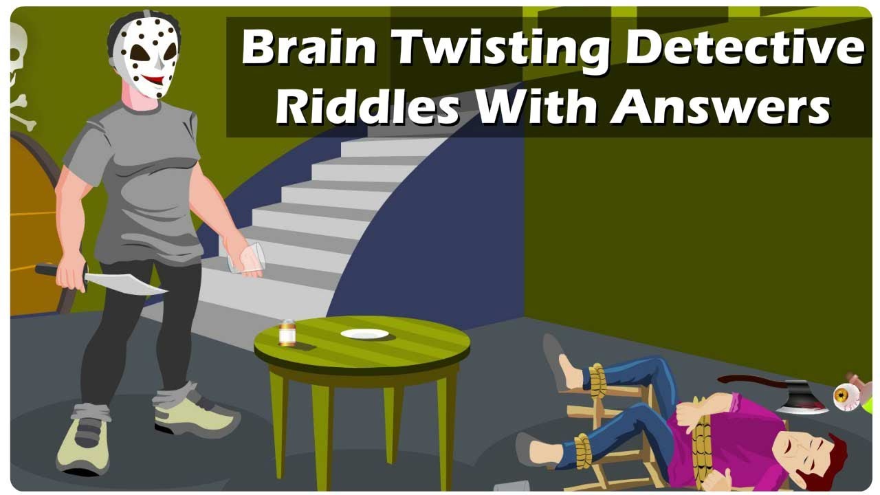 Brain Twisting Detective Riddles With Answers - YouTube