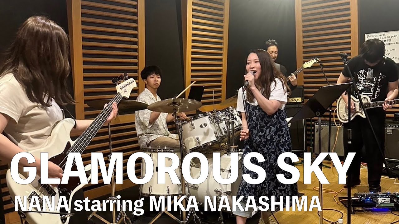 NANA starring MIKA NAKASHIMA/GLAMOROUS SKY（covered by プレグラ） - YouTube