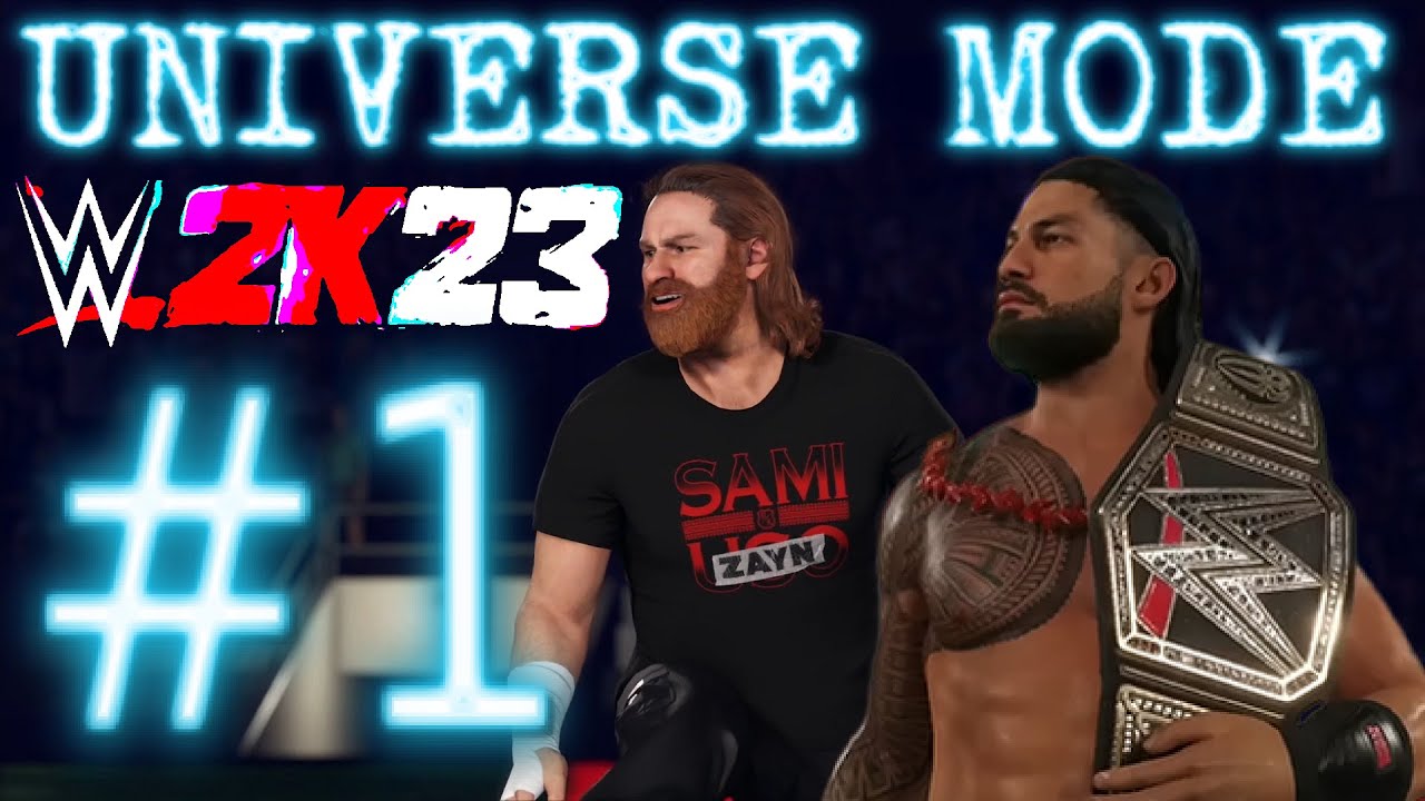 UCEY DOMINATION!!! WWE 2K23 SAMI ZAYN UNIVERSE MODE | EPISODE 1 - YouTube