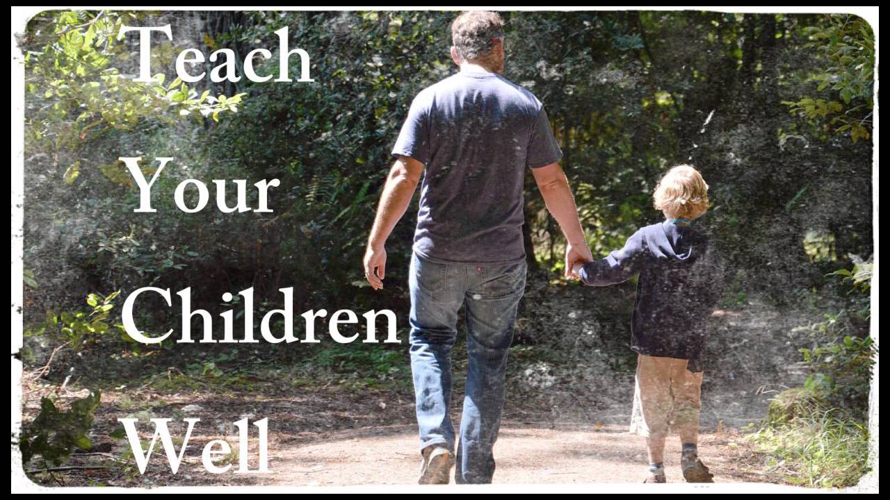 Teach Your Children Well 2016 - YouTube