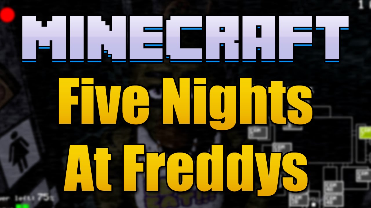 Minecraft Five Nights at Freddy's Custom Horror Map Let's Play! - YouTube