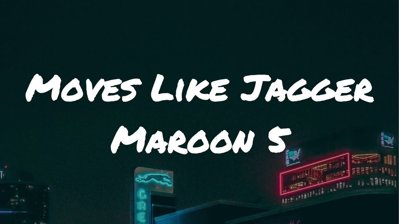 Maroon 5 - Moves Like Jagger (Lyrics) ft. Christina Aguilera - YouTube