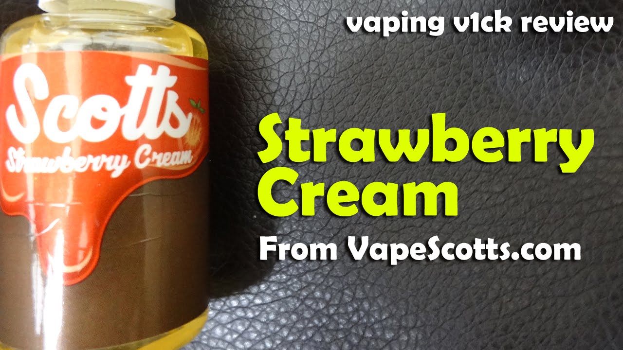 Scotts Strawberry Cream High VG - Review - YouTube