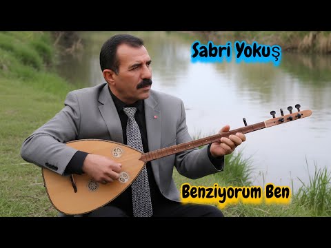 AŞIK SABRİ YOKUŞ BENZİYORUM BEN