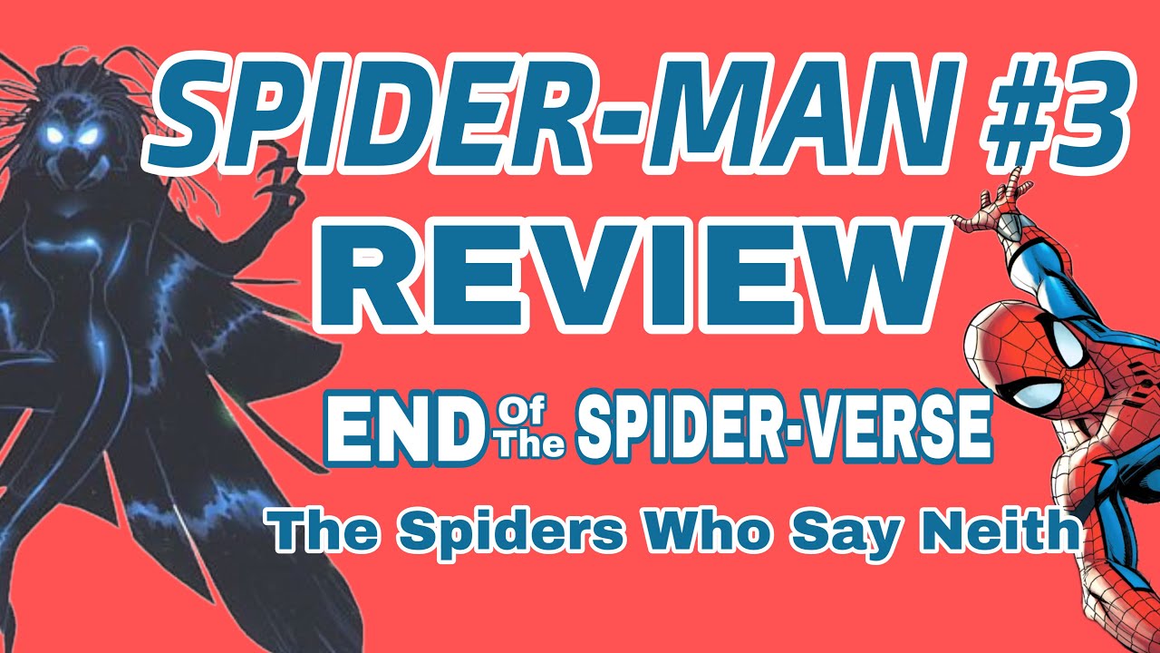 Spider-Man #3 Marvel Comic Review - End of the Spider-Verse Part 3 ...