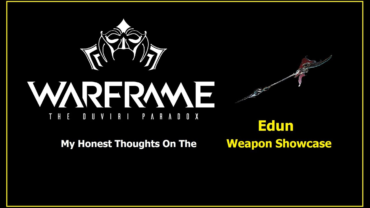 Warframe - My Honest Thoughts On The Edun (Weapon Showcase) - YouTube