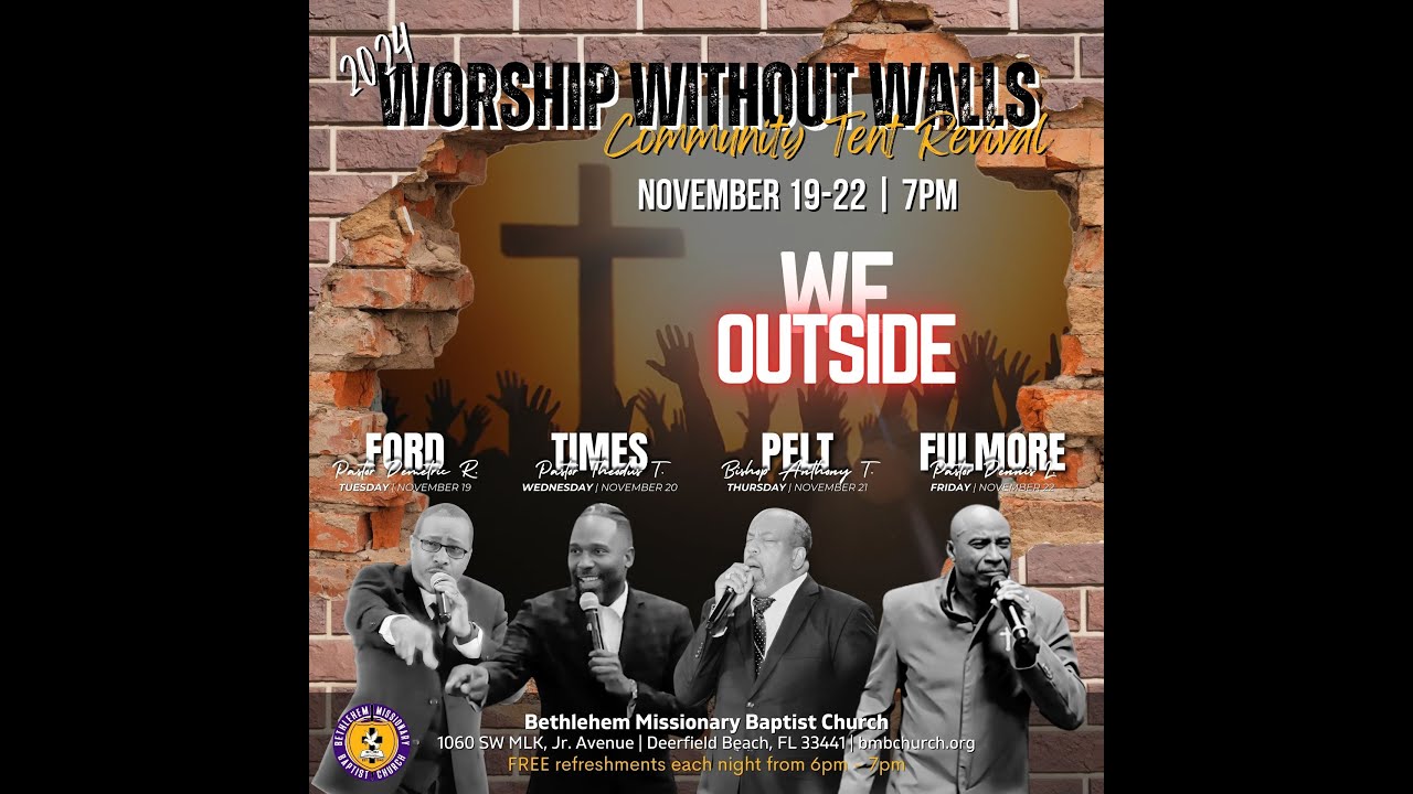 2024 Worship Without Walls | November 22, 2024 | Pastor Dennis L ...