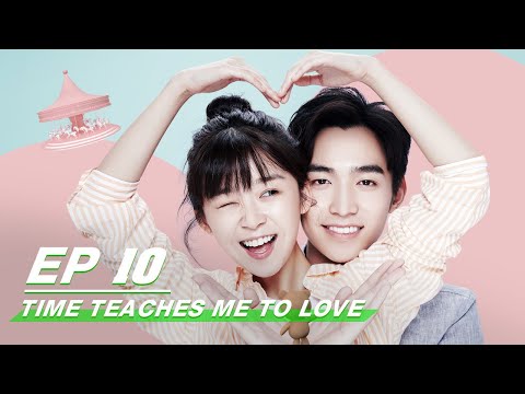 【FULL】Time Teaches Me To Love EP10 | 时光教会我爱你 | Ireine Song 宋伊人, Jerry Yan 严禹豪 | iQIYI