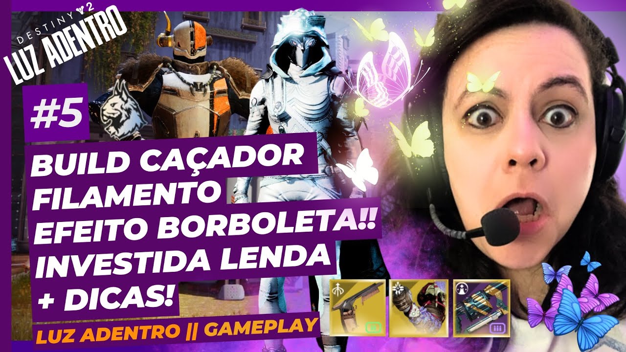  DESTINY 2 BUILD CA ADOR FILAMENTO EFEITO BORBOLETA DICAS