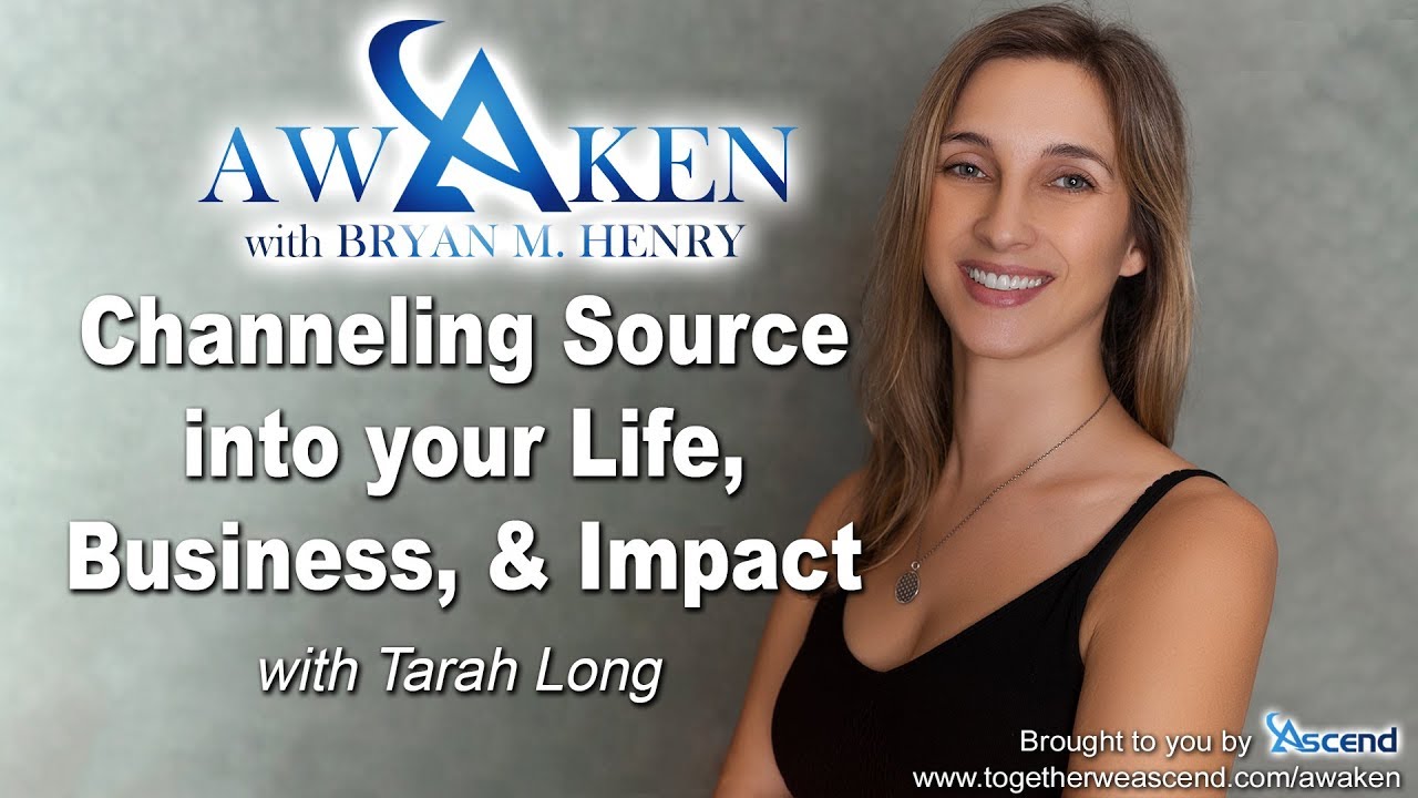 Channeling Source into Your Life, Business, & Impact with Tarah Long ...