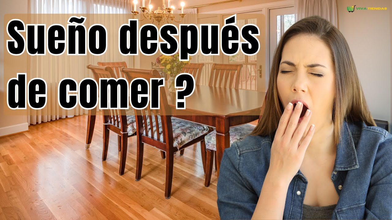 SUEÑO después de COMER ? - YouTube