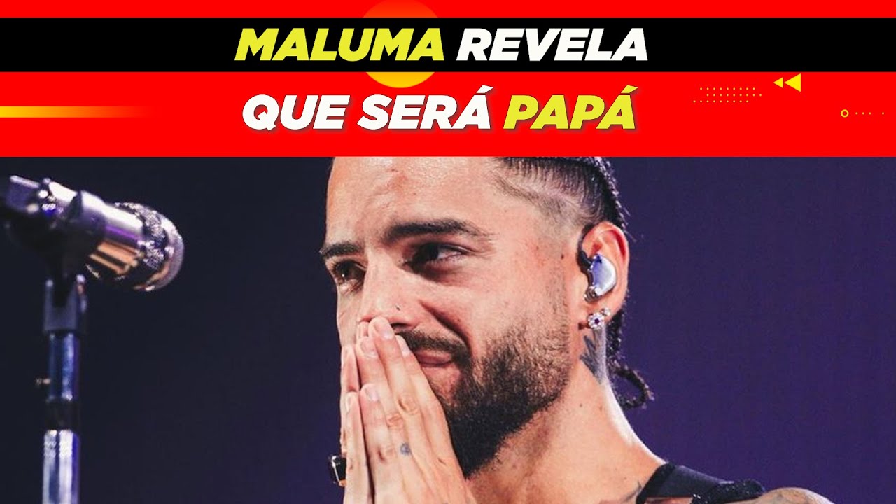 Maluma revela que será papá 🥹👶🏻 - YouTube