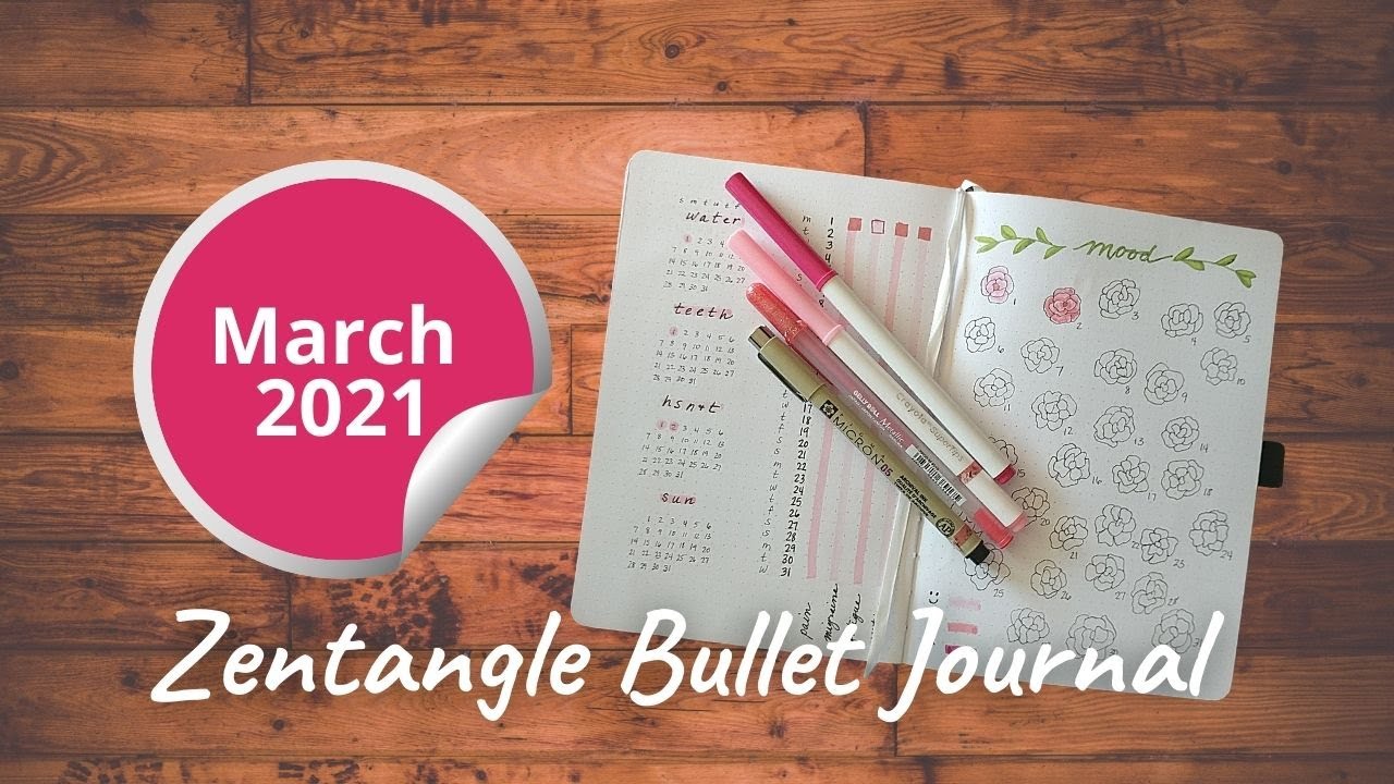 March 2021 Zentangle Bullet Journal Setup | TANGLED TALK #11 - YouTube